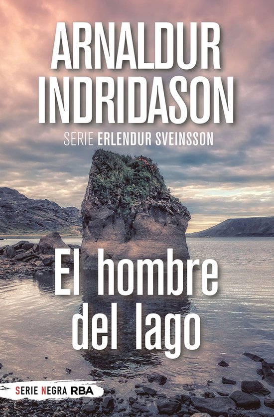 Erlendur Sveinsson 6 - El hombre del lago (ebook), Arnaldur Indridason ...