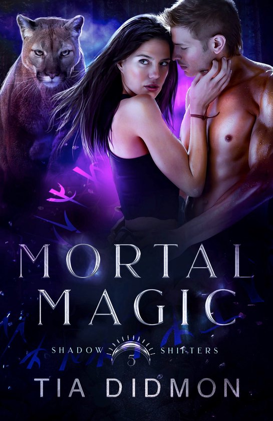 Shadow Shifter 5 - Mortal Magic (Shadow Shifters, #5) (ebook), Tia Didmon |... | bol