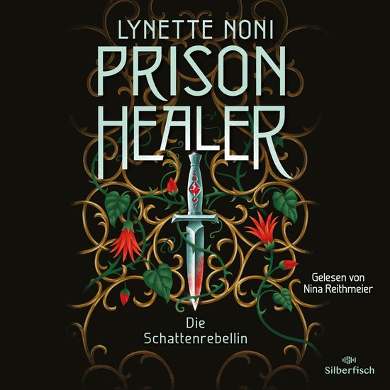 Prison Healer 2: Prison Healer. Die Schattenrebellin, Lynette Noni ...