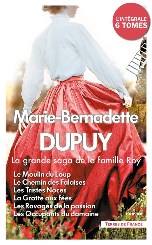 Terres de France - Le Moulin du loup. L'Intégrale (ebook), Marie-Bernadette Dupuy |... | bol.com