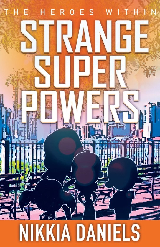 Strange Super Powers 2 - Strange Super Powers 2 (ebook), Nikkia Daniels |... | bol.com