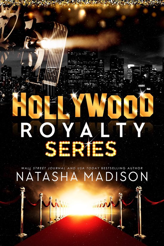 Hollywood Royalty : The Complete Series (ebook), Natasha Madison ...