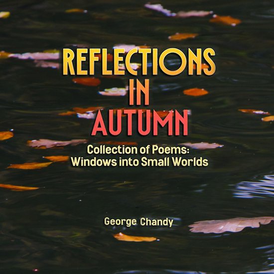 Reflections In Autumn, George Chandy | 9798823450768 | Boeken | bol