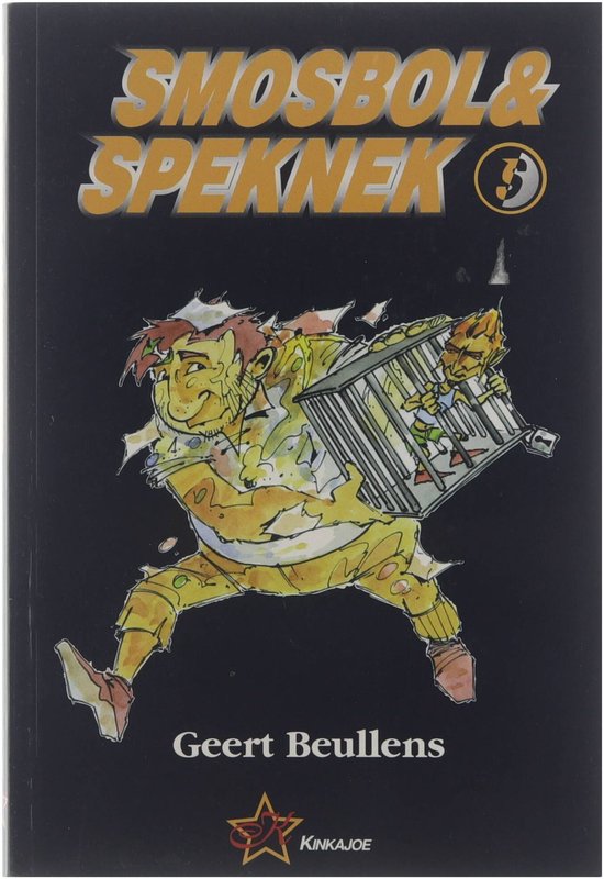 Smosbol & Speknek, Geert Beullens | 9789080119628 | Boeken | bol