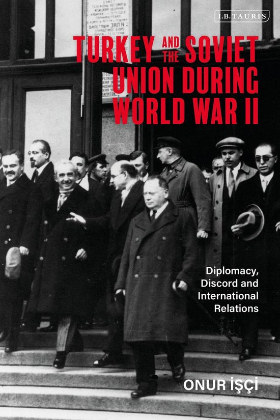 Library of World War II Studies - Turkey and the Soviet Union During ...