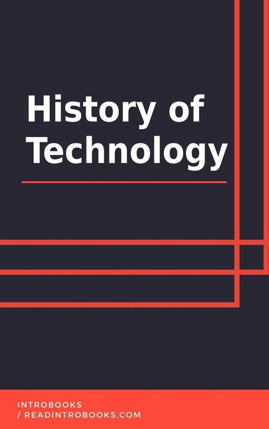 History of Technology (ebook), Introbooks | 9781393595083 | Boeken | bol