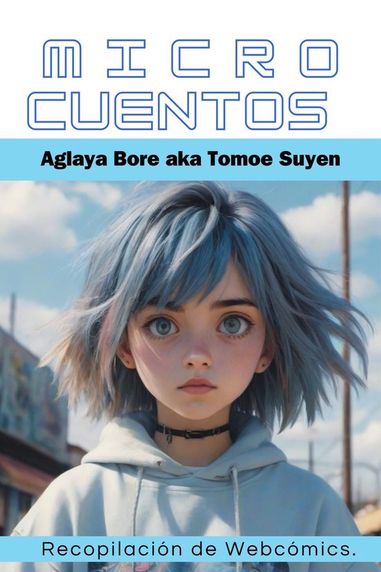 Microcuentos 1 - Microcuentos (Recopilación de Webcómics) (ebook), Aglaya Bore |... | bol