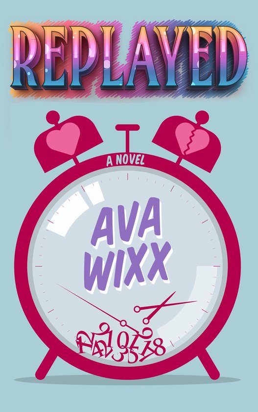Replayed (ebook), Ava Wixx | 9781955950084 | Boeken | bol