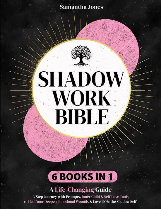 Shadow Work Bible: A Life-Changing Guide. A 3-Step Journey, Prompts ...