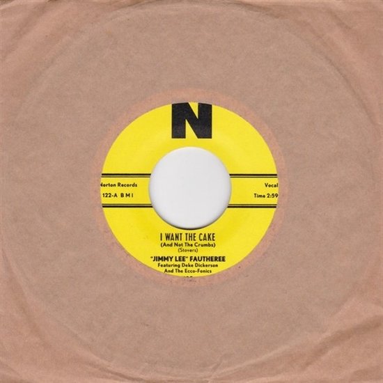 Jimmy Lee Fautheree - I Want Cake (And Not The Crumbs) (7" Single ...