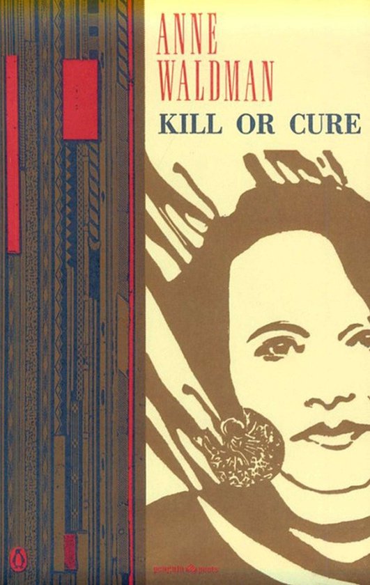 Kill or Cure, Anne Waldman | 9780140587081 | Boeken | bol