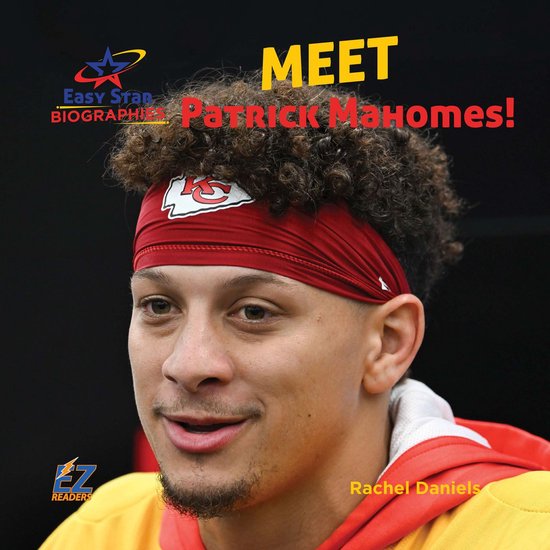 Meet Patrick Mahomes! (ebook), EZ Readers | 9781545758939 | Boeken | bol
