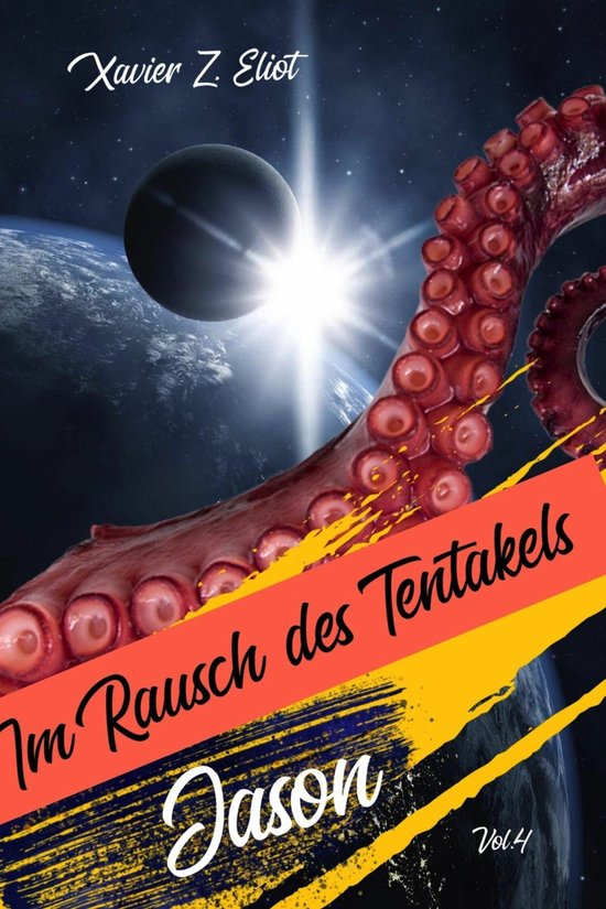 Im Rausch des Tentakels 4 - Jason (ebook), Xavier Z. Eliot ...