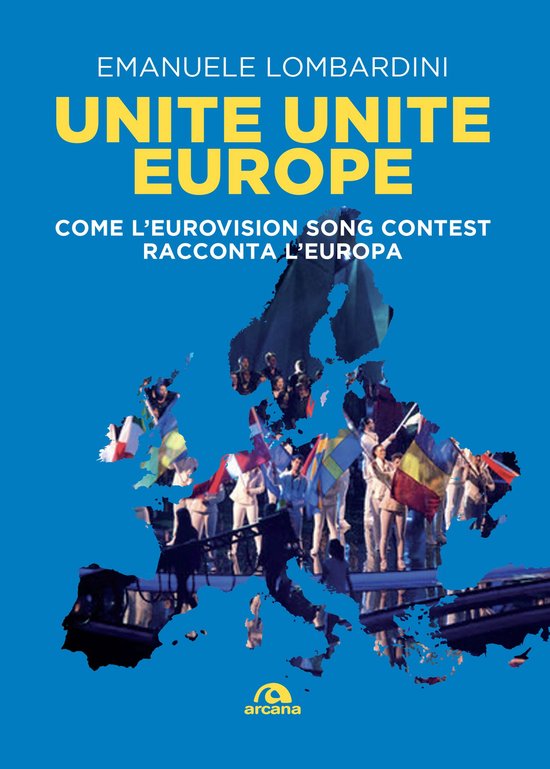 Unite Unite Europe (ebook), Emanuele Lombardini | 9788892773387 ...
