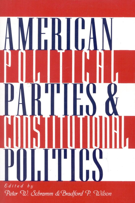 American Political Parties & | 9780847678204 | Peter W. Schramm ...