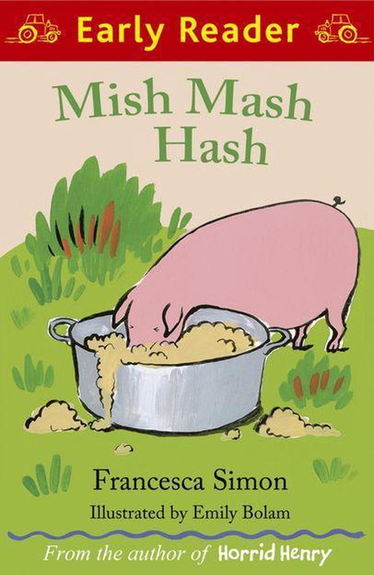 Early Reader: Mish Mash Hash (ebook), Francesca Simon | 9781444006070 | Boeken | bol.com