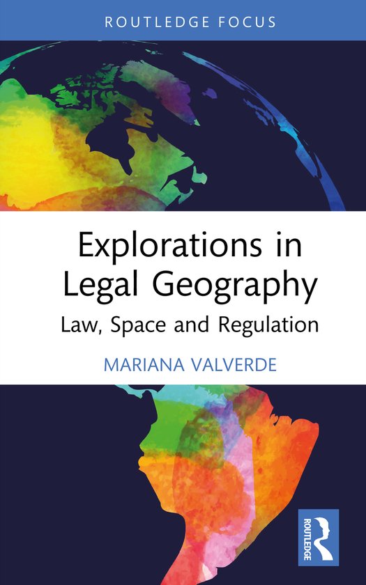 Explorations in Legal Geography | 9781041009832 | Mariana Valverde ...
