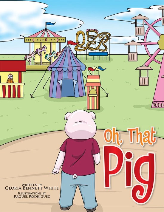 Oh, That Pig (ebook), Gloria White | 9781499041460 | Boeken | bol.com
