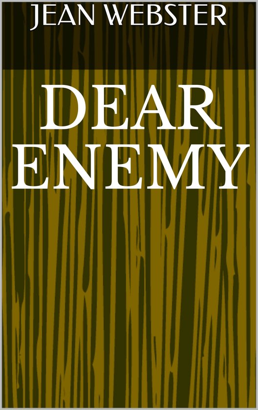 Dear Enemy (ebook), Jean Webster | 1230003131824 | Boeken | bol.com