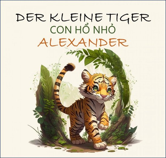Der kleine Tiger Alexander (ebook), Dominik Jung | 9783758458583 ...