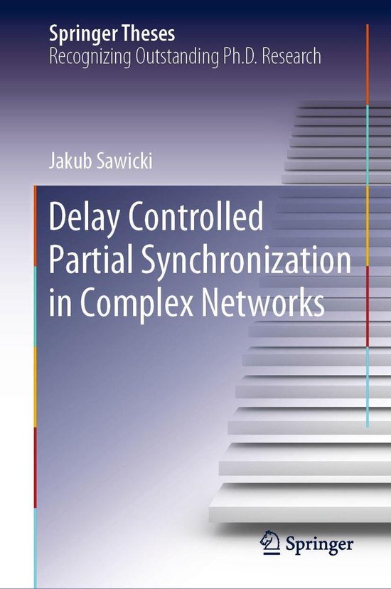 Springer Theses - Delay Controlled Partial Synchronization in Complex Networks... | bol.com