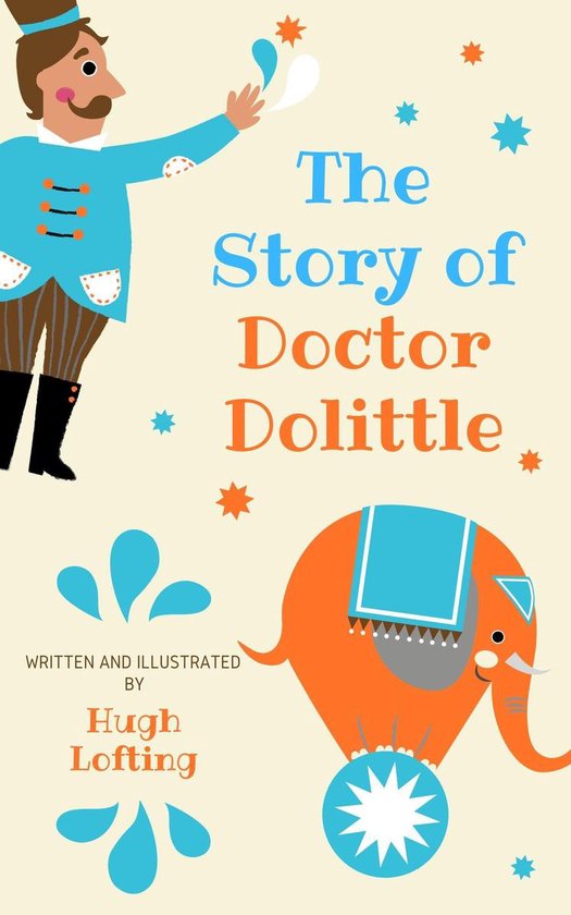The Story of Doctor Dolittle (Illustrated) (ebook), Hugh Lofting ...