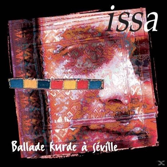 Ballade Kurde A Seville, Issa | CD (album) | Muziek | bol