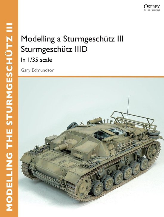 Modelling a Sturmgesch?Tz III Sturmgesch?Tz Iiid (ebook), Gary ...