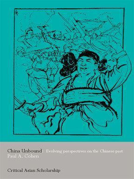 Asia's Transformations/Critical Asian Scholarship - China Unbound ...
