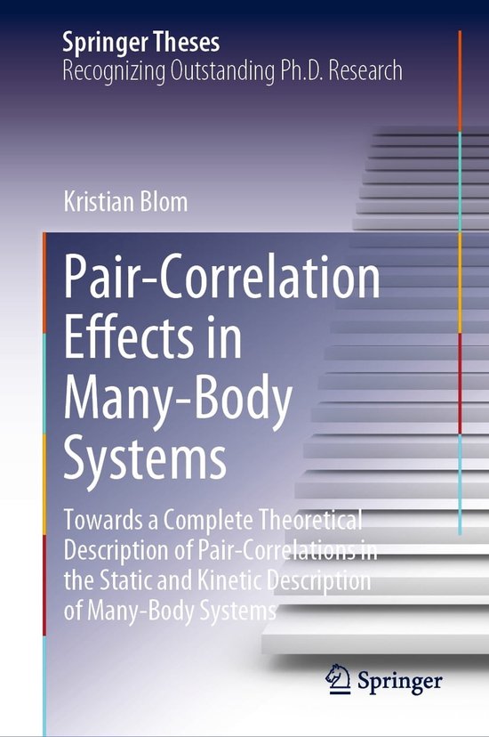 Springer Theses - Pair-Correlation Effects in Many-Body Systems (ebook), Kristian Blom... | bol.com
