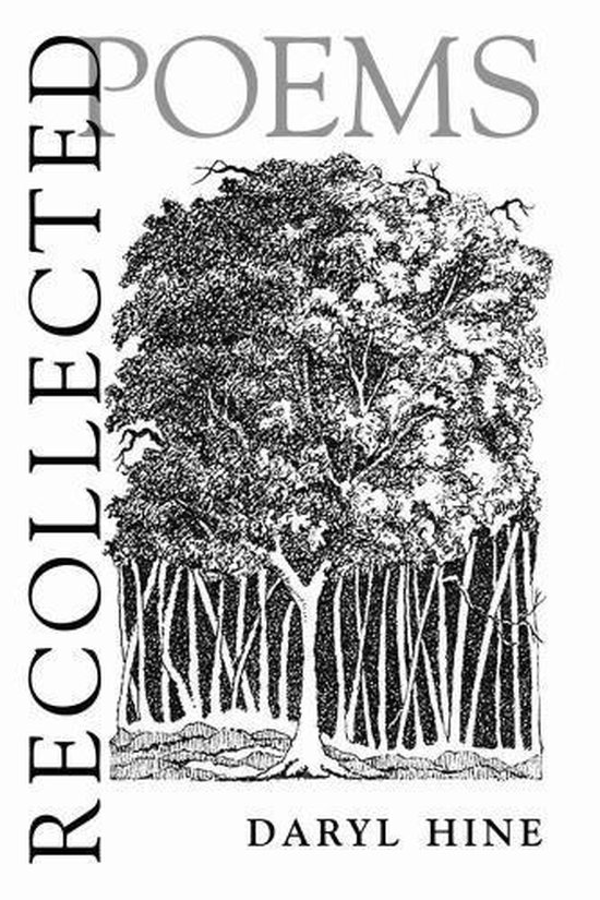 Recollected Poems, Daryl Hine | 9781554550210 | Boeken | bol.com