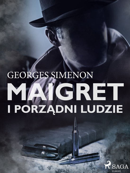 Komisarz Maigret - Maigret i porządni ludzie (ebook), Georges Simenon | 9788726276756... | bol