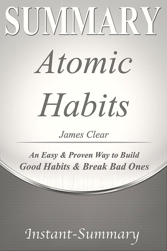 Atomic Habits Summary - Summary of Atomic Habits (ebook), Instant ...