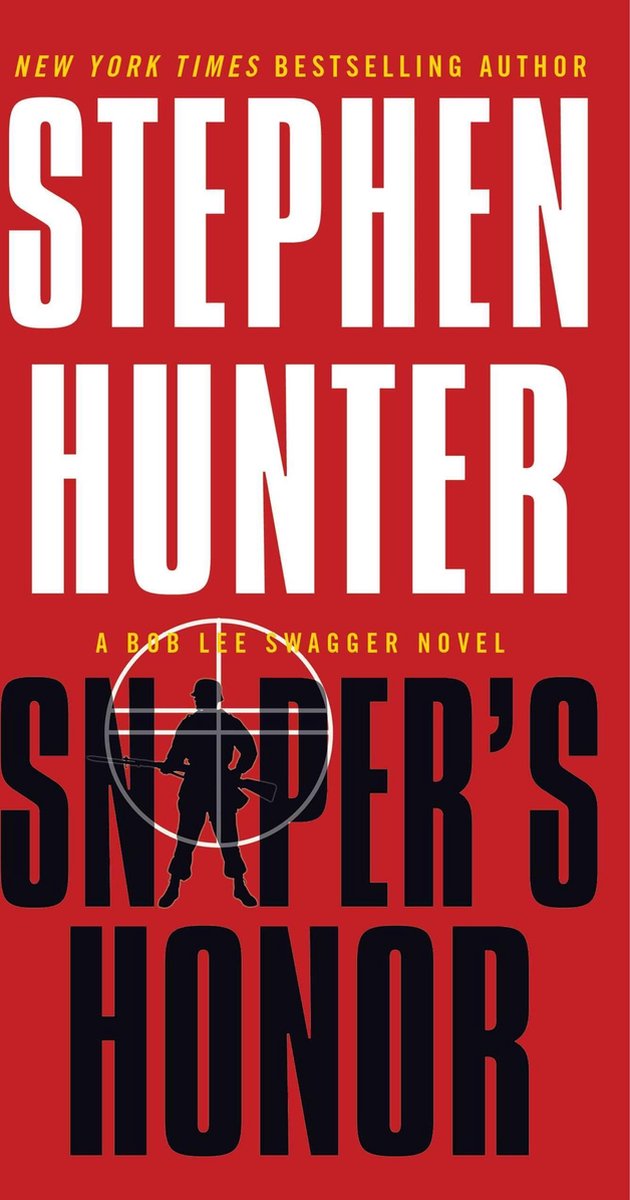 Bob Lee Swagger - Sniper's Honor (ebook), Stephen Hunter ...