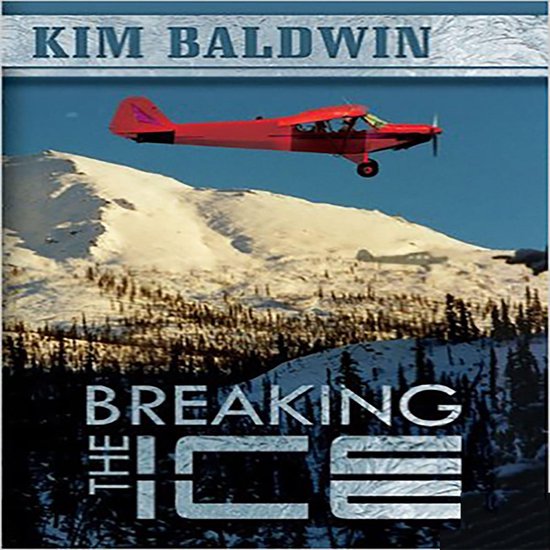 Breaking The Ice, Kim Baldwin | 9781518919428 | Boeken | bol.com