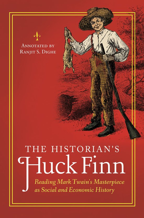 The Historian's Huck Finn | 9781610699419 | Ranjit Dighe | Boeken | bol