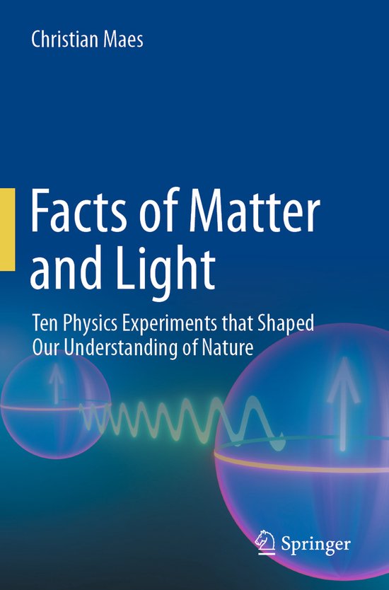 Facts of Matter and Light, Christian Maes | 9783031333361 | Boeken | bol