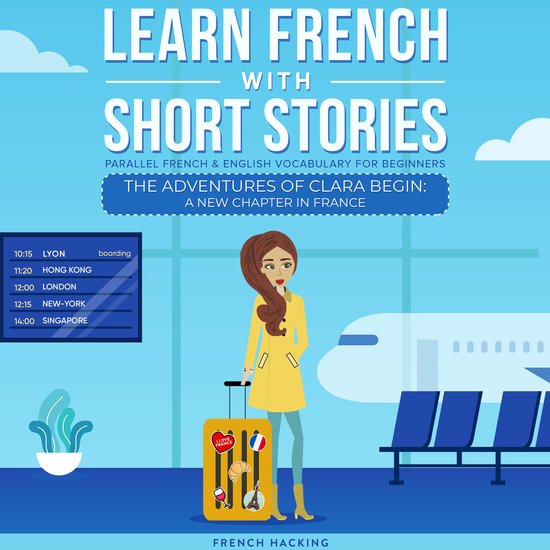 Learn French With Short Stories - Parallel French & English Vocabulary ...