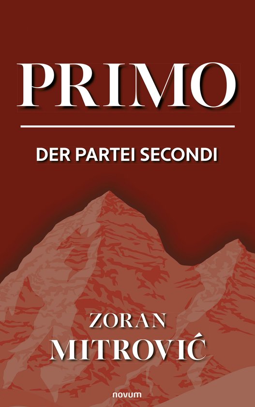 Primo der Partei Secondi (ebook), Zoran Mitrovic | 9783991304807 ...