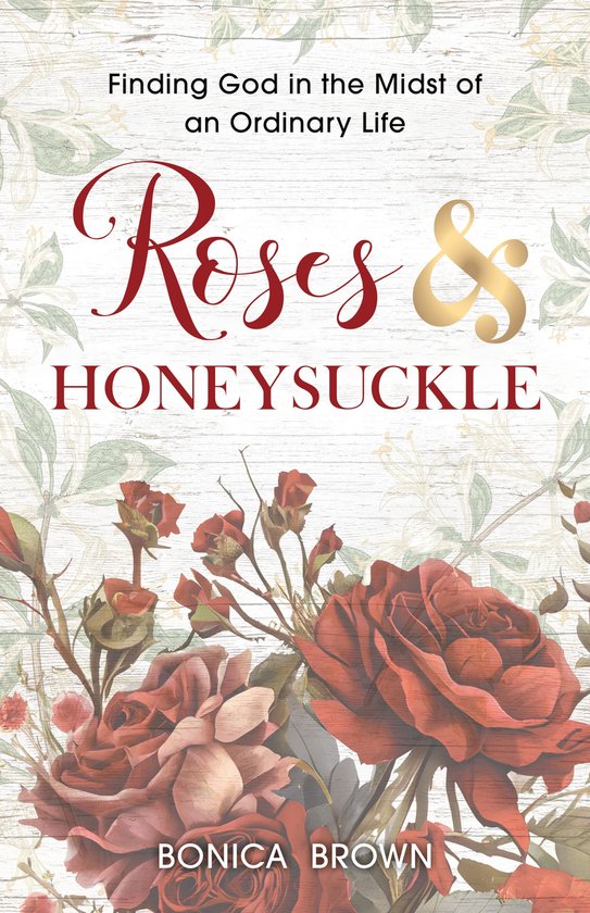 Roses and Honeysuckle (ebook), Bonica Brown | 9781649606754 | Boeken | bol
