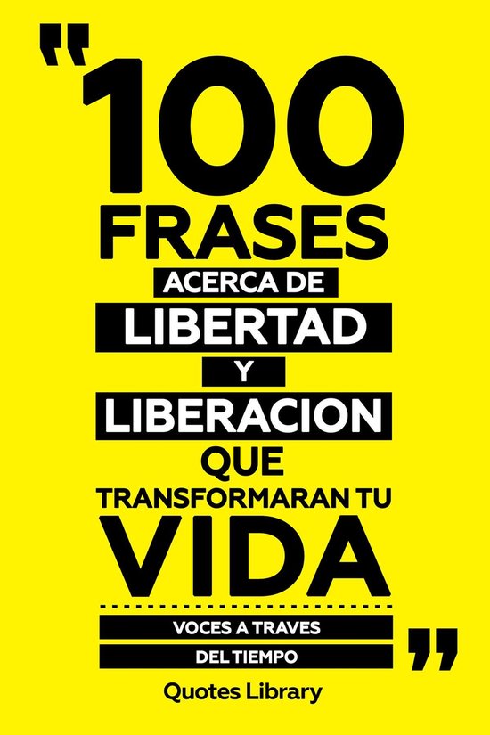 100 Frases Acerca De Libertad Y Liberacion - Que Transformaran Tu Vida ...
