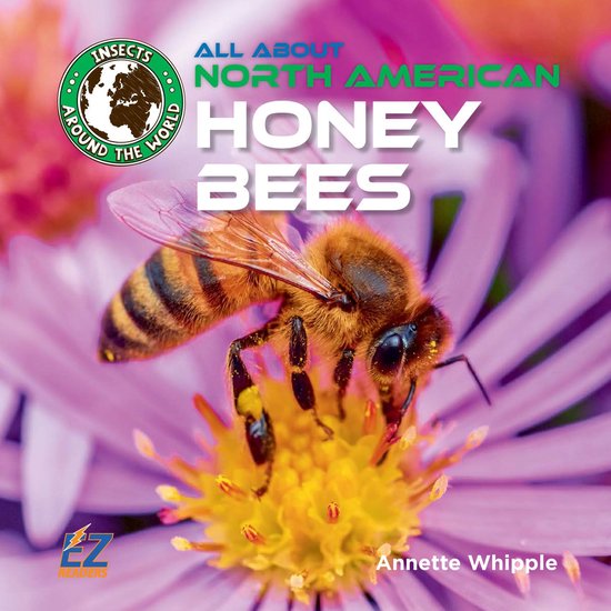 All About North American Honey Bees (ebook), EZ Readers | 9781545758625 ...
