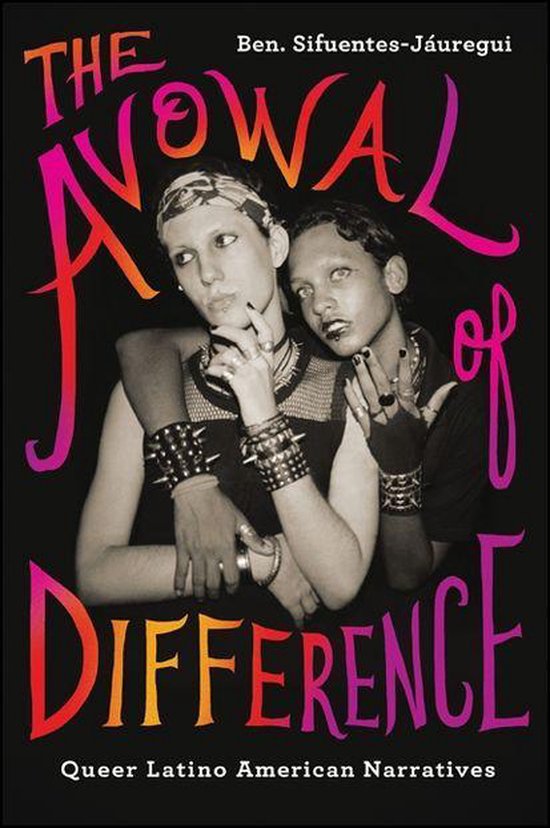 The Avowal of Difference (ebook), Ben. Sifuentes-Jauregui ...