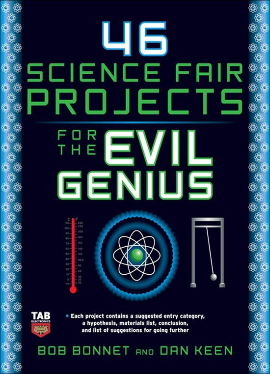 Evil Genius - 46 Science Fair Projects for the Evil Genius (ebook), Bob ...