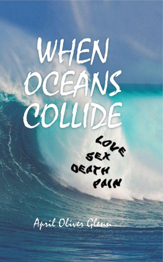 When Oceans Collide (ebook), April Oliver Glenn | 9781640826489 ...