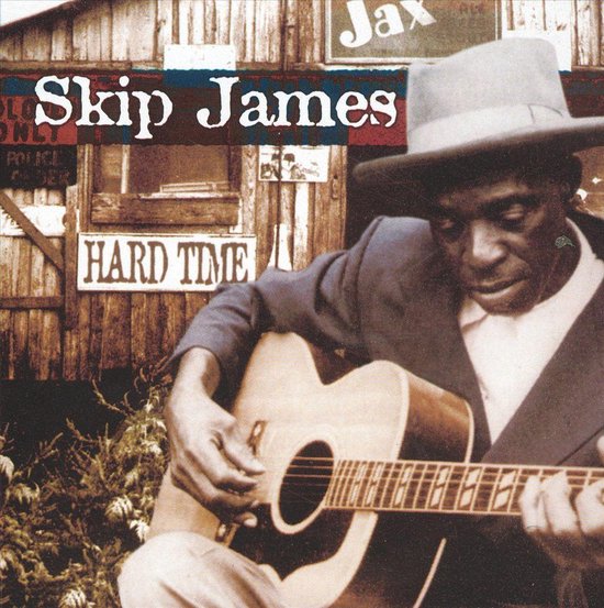 Hard Time: Best of Skip James, skip james | CD (album) | Muziek | bol