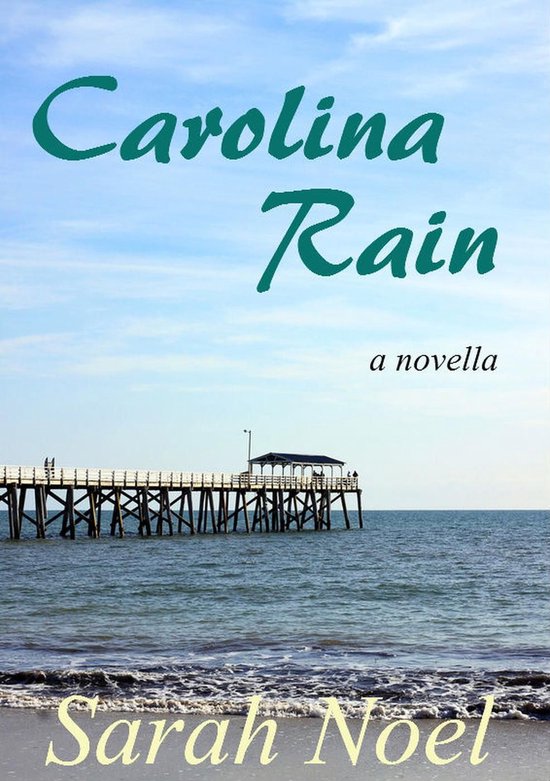 Carolina Rain (ebook), Sarah Noel | 9781476468532 | Boeken | bol