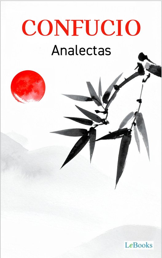 Analectas - Confucio (ebook), Confucio | 9786558948933 | Boeken | bol