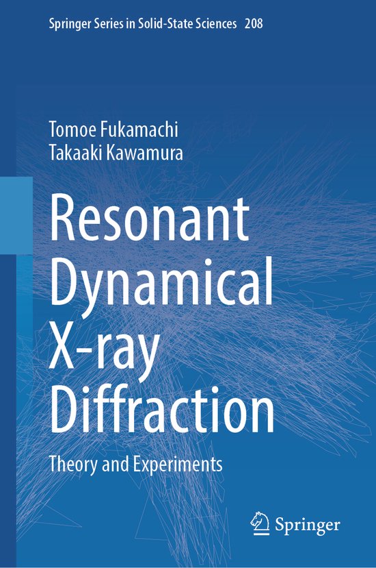 Springer Series in Solid-State Sciences208- Resonant Dynamical X-ray ...