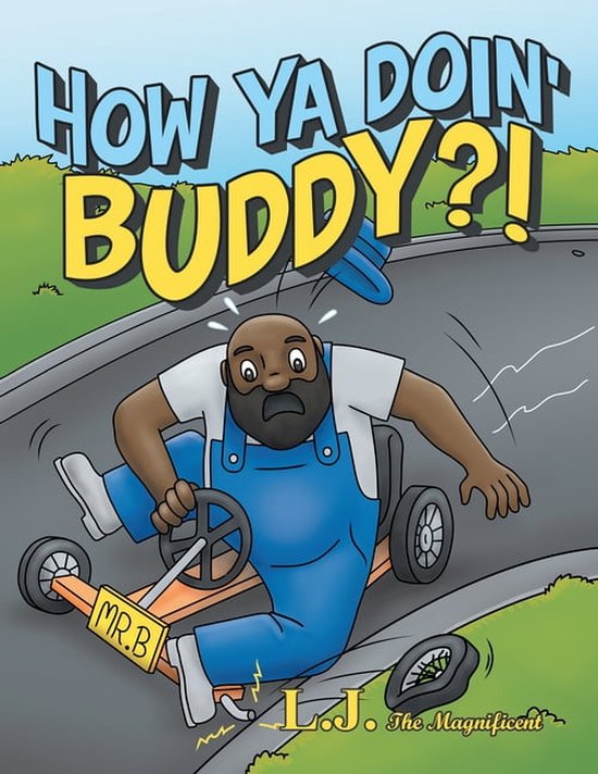 How Ya Doin' Buddy?! (ebook), L.J.The Magnificent | 9781665562119 ...